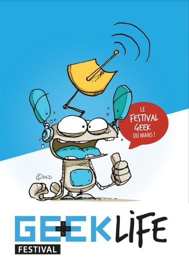 GEEK LIFE FESTIVAL - 22 Janvier 2022 - Le Mans Evénements